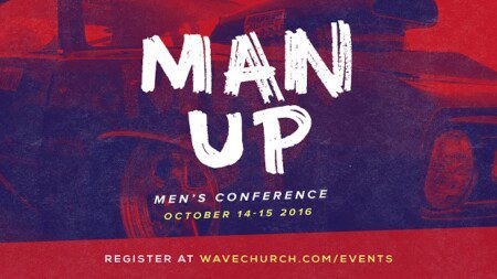 Wave Church ‘Man Up’ Conference Aims to Empower Men - Guardian Liberty ...